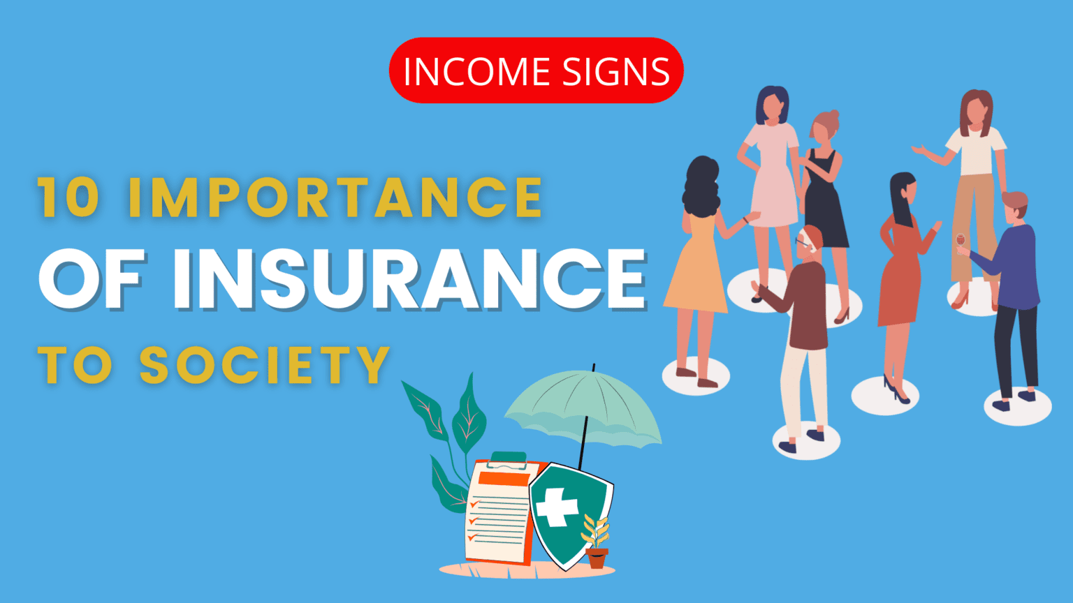 The Importance of Insurance to Society - Income Signs